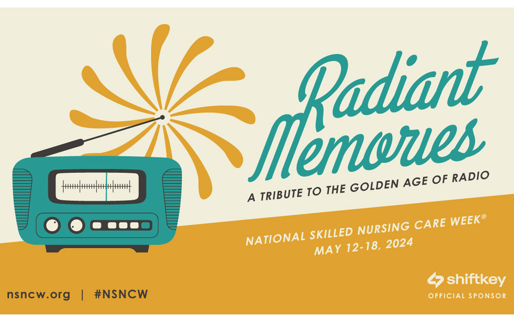 National Skilled Nursing Care Week 2024 Theme Announced