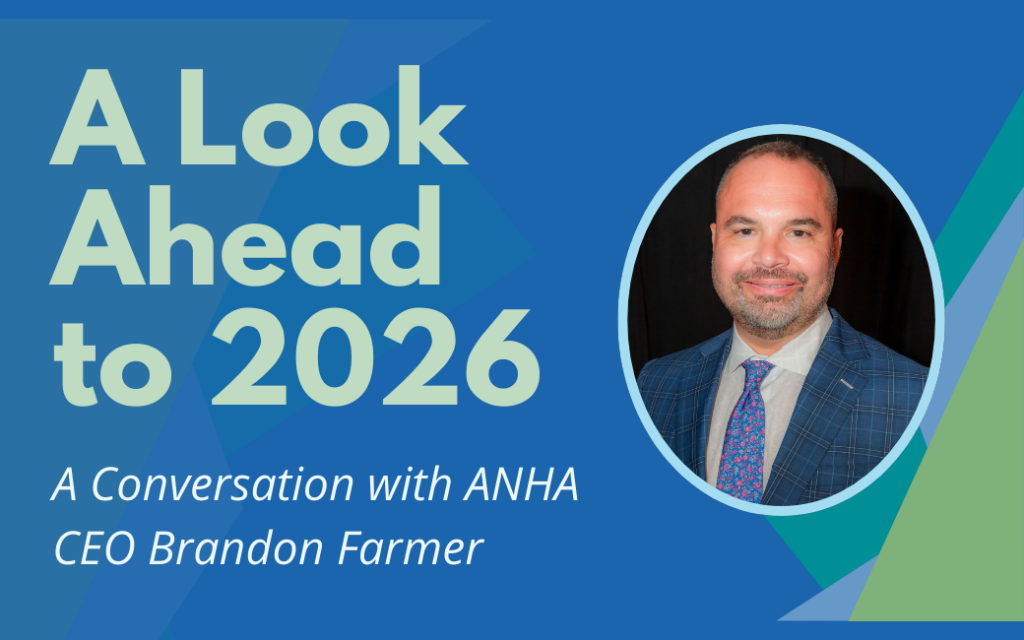 A Look Ahead to 2026: A Conversation with ANHA CEO Brandon Farmer
