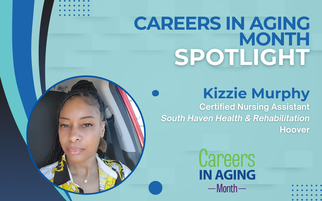 2026 Careers in Aging Month: Kizzie Murphy